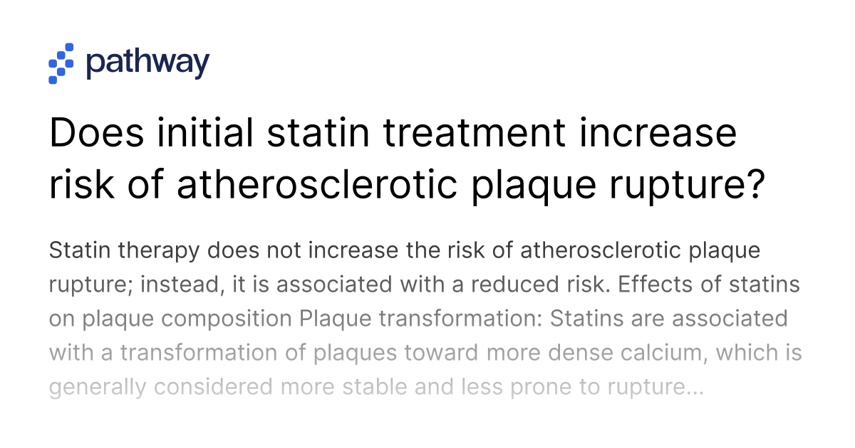 Does initial statin treatment increase risk of atherosclerotic plaque ...