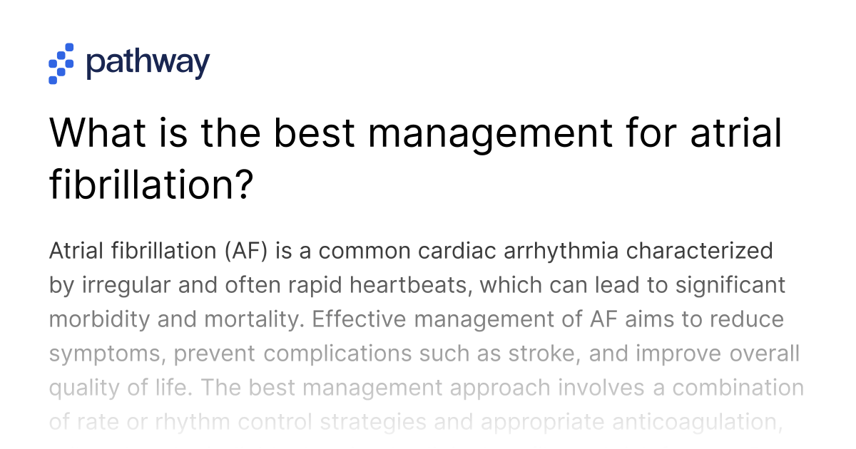 what is the best management for atrial fibrillation? — Pathway